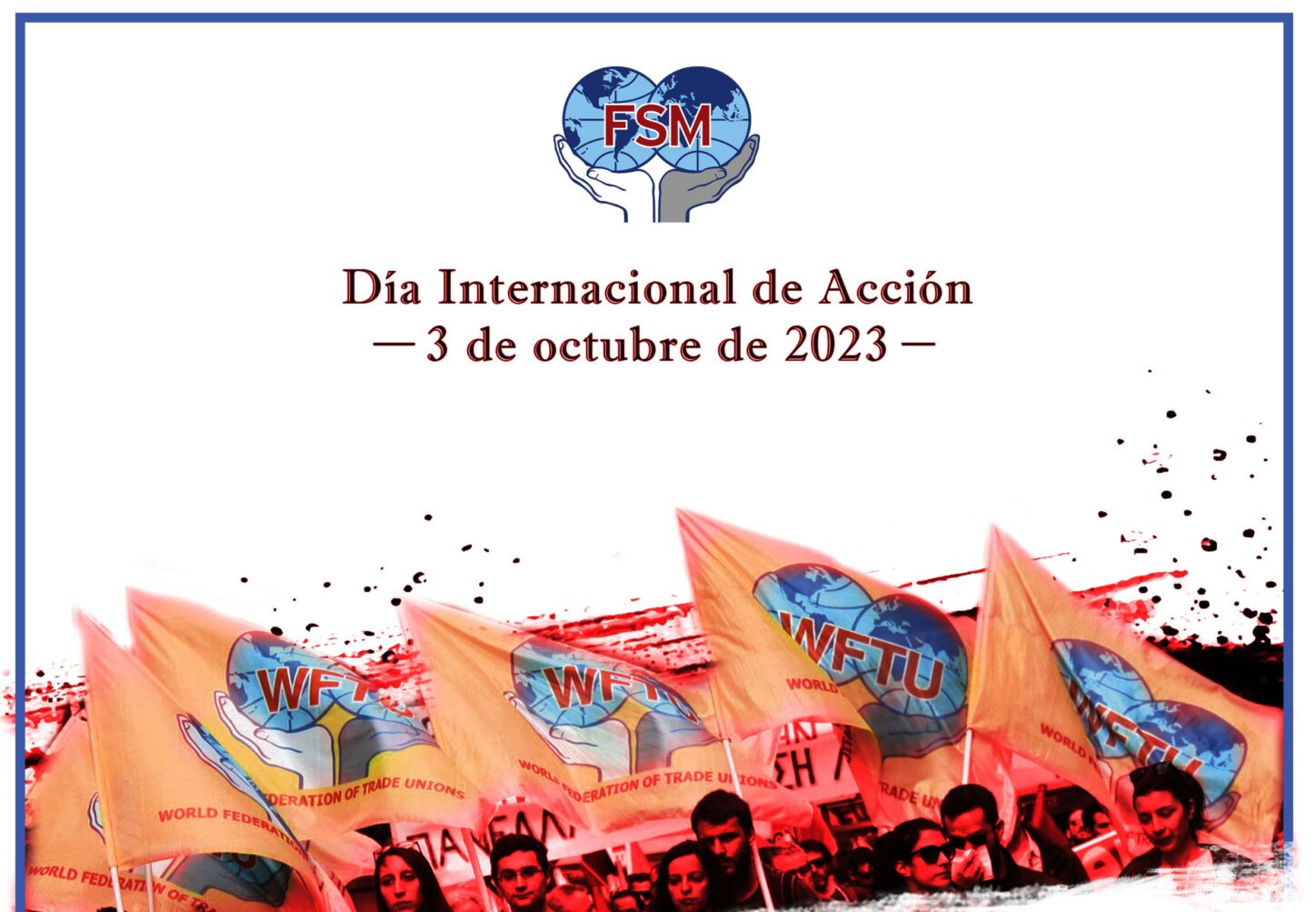3 de octubre de 2023: Día Internacional de Acción de la Federación ...